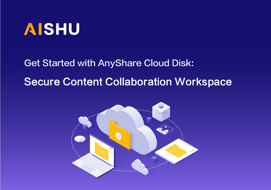 AnyShare Webinars_AISHU